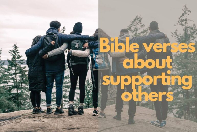 19 Helpful Bible Verses About Supporting Others