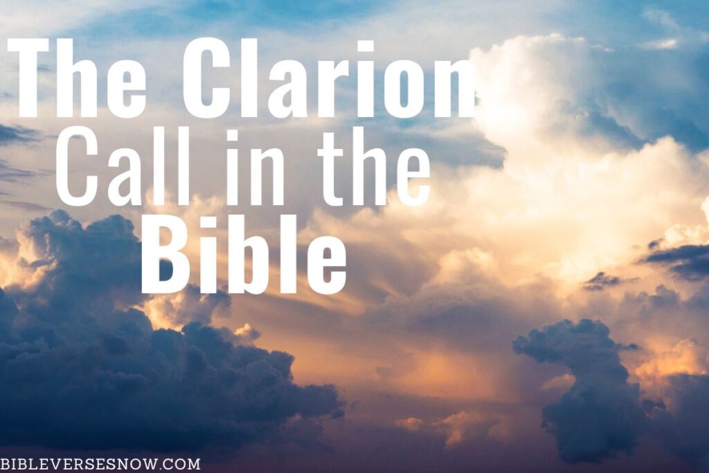 The clarion call in the Bible – Bible Verses of the day