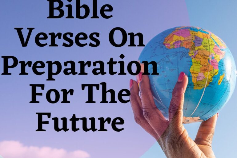 30 Important Bible Verses On Preparation For The Future