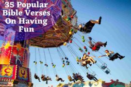 35 Popular Bible Verses On Having Fun – Bible Verses of the day