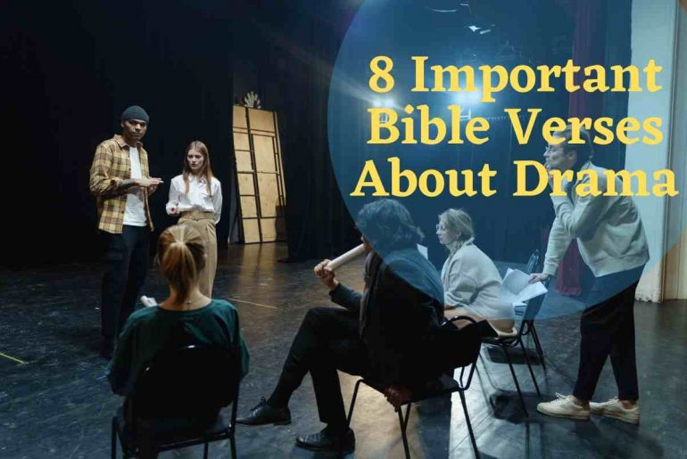 8 Important Bible Verses About Drama