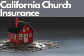 California Church Insurance: Benefits, Coverage, and Cost – Bible ...