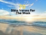 70 Inspiring Bible Verses For The Week – Bible Verses of the day