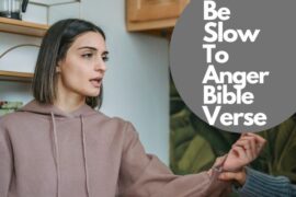 Be Slow To Anger Bible Verse – Bible Verses of the day