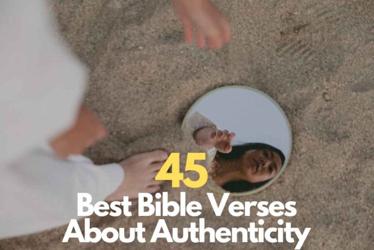 45 Best Bible Verses About Authenticity