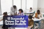 15 Successful Prayer For High School Students – Bible Verses of the day