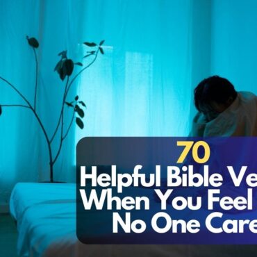 70 Encouraging Bible Verses When You Feel Hopeless