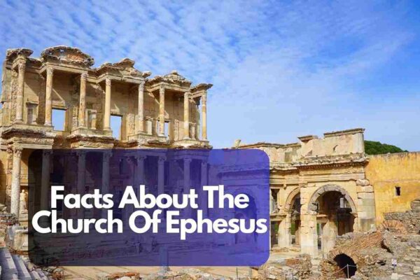 Discover Interesting Facts About The Church Of Ephesus – Bible Verses ...