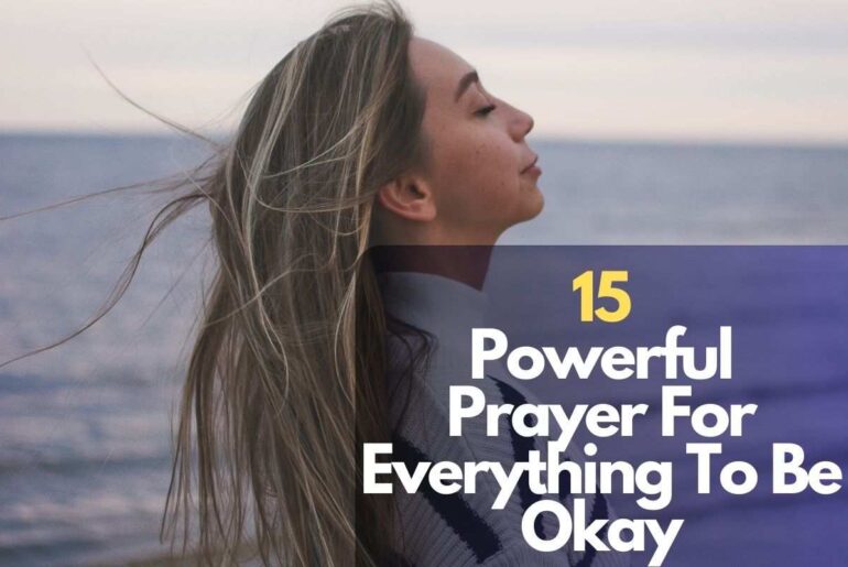 15 Powerful Prayer For Everything To Be Okay