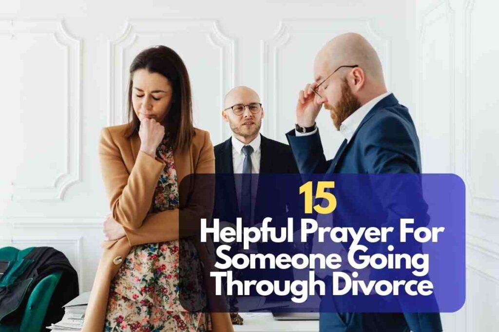 15 Helpful Prayer For Someone Going Through Divorce – Bible Verses of ...