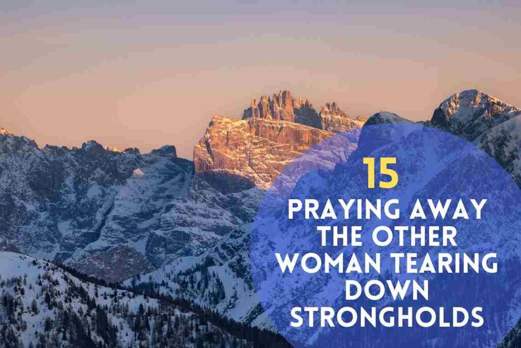 15 Praying Away The Other Woman Tearing Down Strongholds – Bible Verses ...
