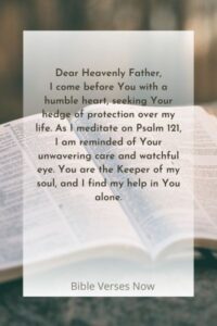 15 Powerful Psalm 121 Hedge Of Protection Prayer – Bible Verses of the day