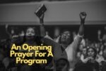 An Opening Prayer For A Program – Bible Verses of the day