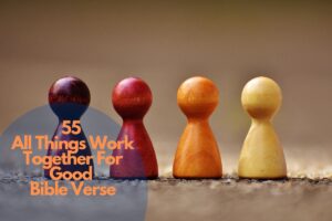 55 Ultimate All Things Work Together For Good Bible Verse – Bible ...