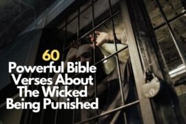 60 Powerful Bible Verses About The Wicked Being Punished – Bible Verses ...