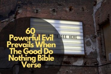 50 Best Bible Verses About Seeing The Good In Everything – Bible Verses ...