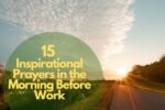 15 Inspirational Prayers in the Morning Before Work (For Productivity ...