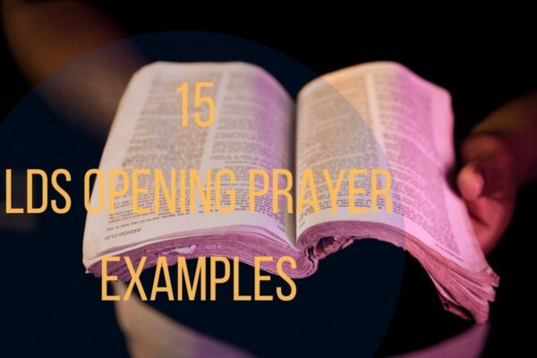 15 Lds Opening Prayer Examples – Bible Verses of the day