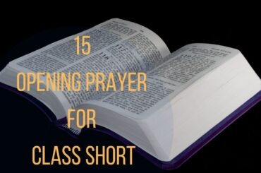 25 Powerful Opening Prayer For Class – Bible Verses of the day