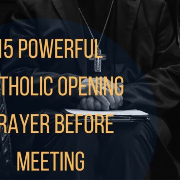 15 Powerful Opening Prayer For A Group Meeting