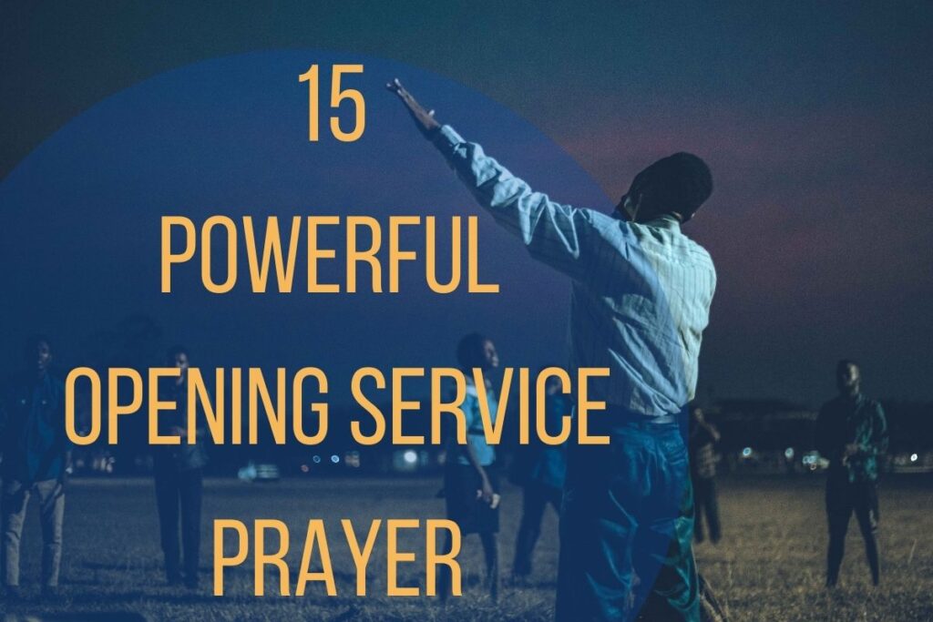 15 Powerful Opening Service Prayer – Bible Verses of the day