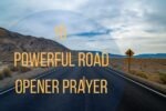 15 Powerful Road Opener Prayer – Bible Verses of the day