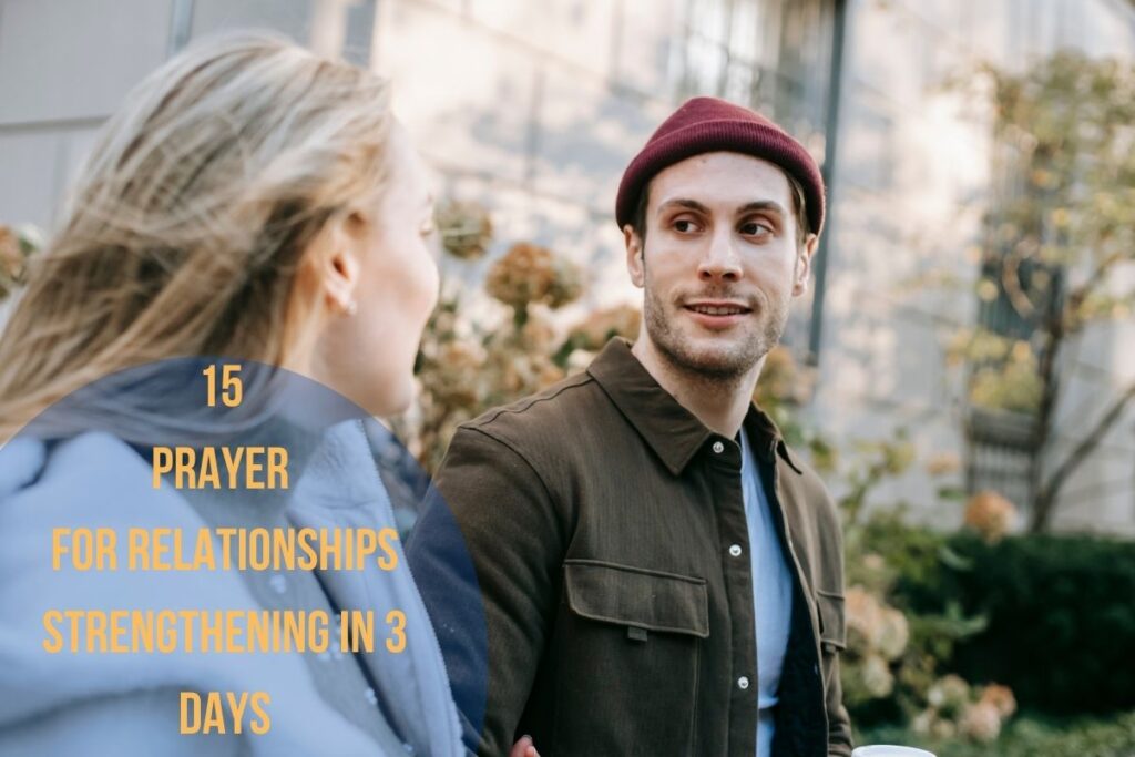 15 Best Prayer For Relationships Strengthening In 3 Days – Bible Verses ...