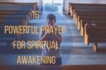 16 Powerful Prayer For Spiritual Awakening – Bible Verses of the day