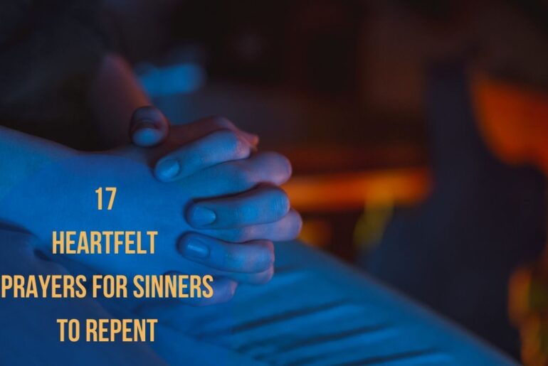 17 Heartfelt Prayers For Sinners To Repent 2024