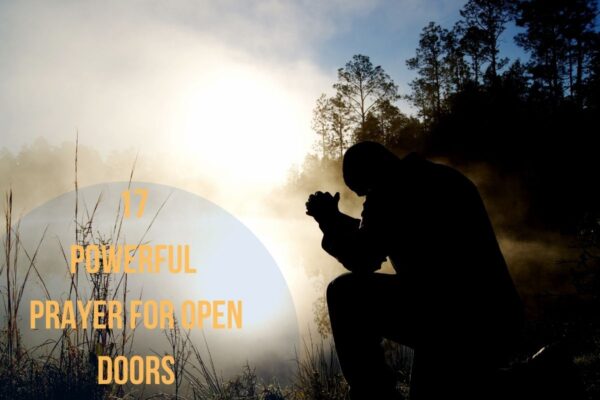 17 Powerful Prayer For Open Doors – Bible Verses of the day