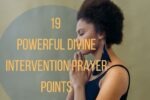 19 Powerful Divine Intervention Prayer Points – Bible Verses of the day