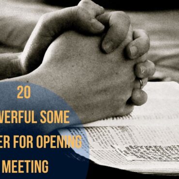 18 Effective Prayer Meeting Opening Prayer