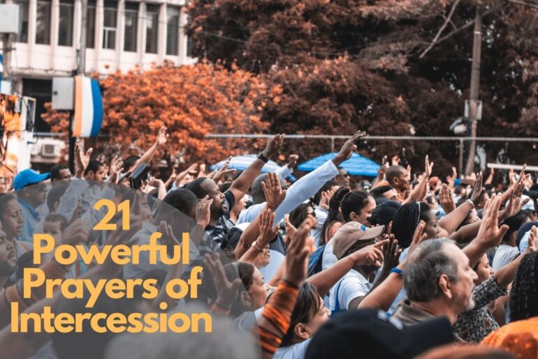 21 Powerful Prayers Of Intercession