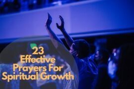 23 Effective Prayers for Spiritual Growth – Bible Verses of the day