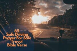 65 Powerful Safe Driving Prayer For Safe Travel Bible Verse – Bible ...