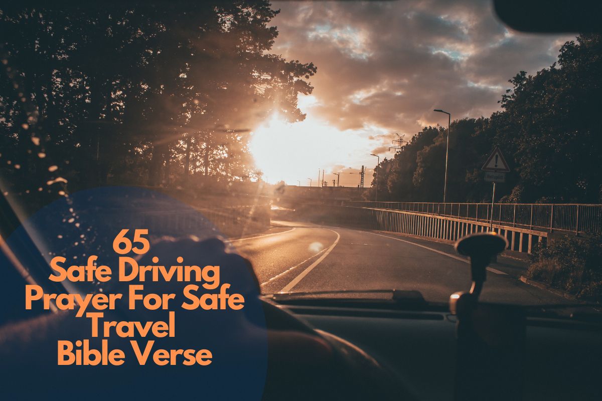65 Powerful Safe Driving Prayer For Safe Travel Bible Verse – Bible ... 65 Powerful Safe Driving Prayer For Safe Travel Bible Verse – Bible ...