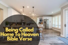 60 Encouraging Being Called Home To Heaven Bible Verse – Bible Verses ...