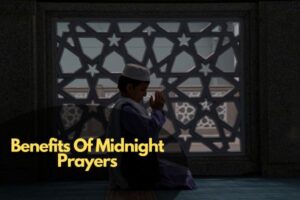 Benefits Of Midnight Prayers – Bible Verses of the day