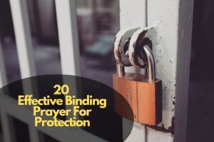 20 Effective Binding Prayer For Protection – Bible Verses of the day