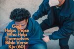 60 Best God Helps Those Who Help Themselves Bible Verse Kjv – Bible ...