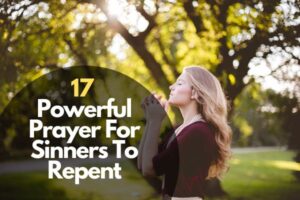 17 Powerful Prayer for Sinners To Repent – Bible Verses of the day