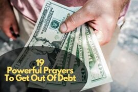 19 Powerful Prayers To Get Out Of Debt – Bible Verses of the day