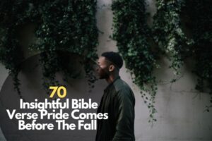 70 Insightful Bible Verse Pride Comes Before The Fall – Bible Verses of ...