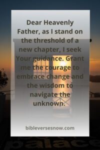 17 Powerful Prayer for Next Chapter in Life – Bible Verses of the day