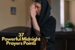 37 Powerful Midnight Prayers Points – Bible Verses of the day