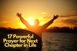 17 Powerful Prayer for Next Chapter in Life – Bible Verses of the day